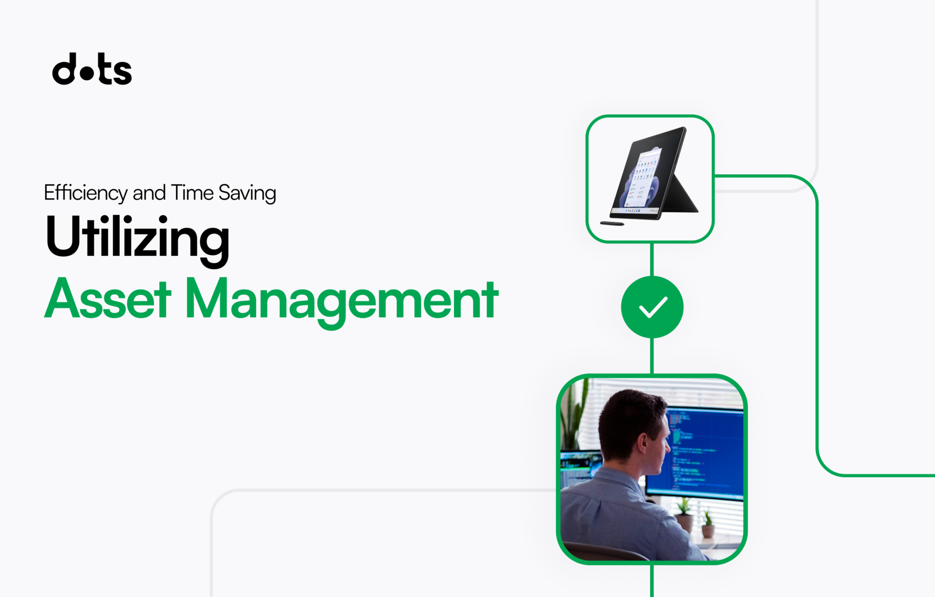 The Power of IT Asset Management for Efficiency and Savings