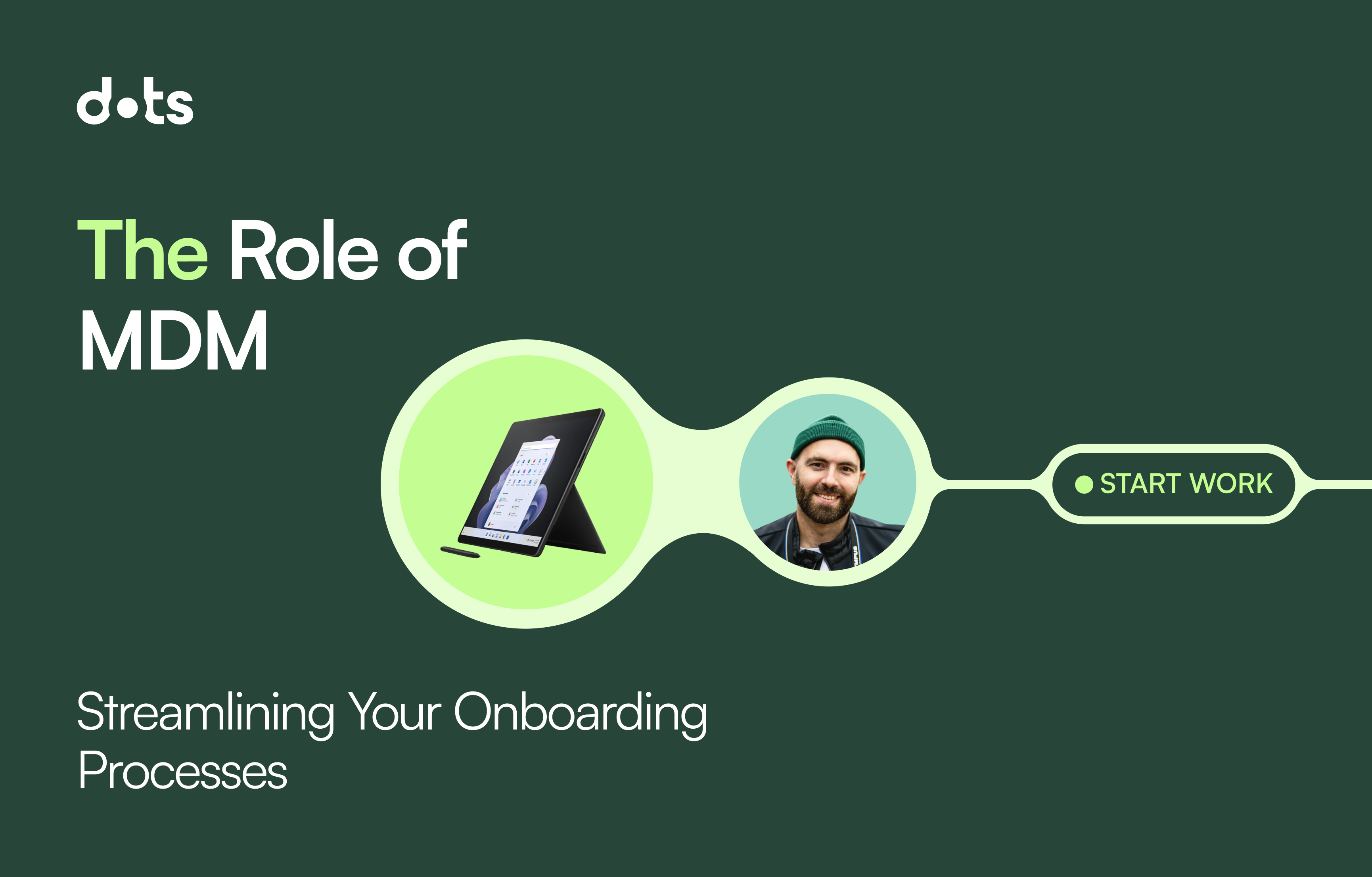 The Role of MDM in Streamlining Your Onboarding Processes | Dots