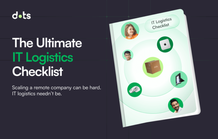 The Ultimate IT Logistics Checklist for Scaling Without Stress | Dots Blog