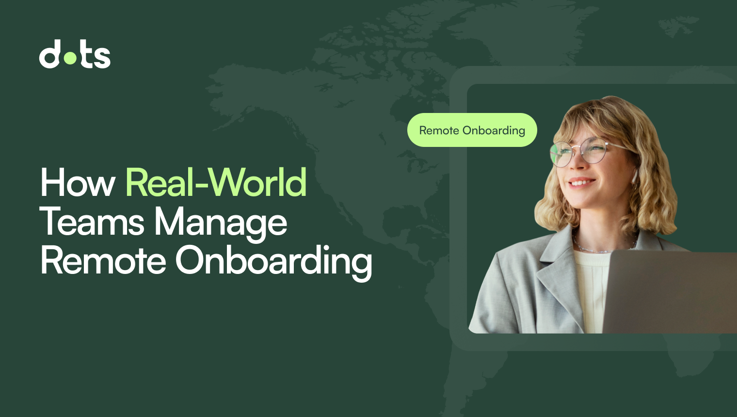 Remote Onboarding Challenges: How Real Teams Do IT | Dots Blog