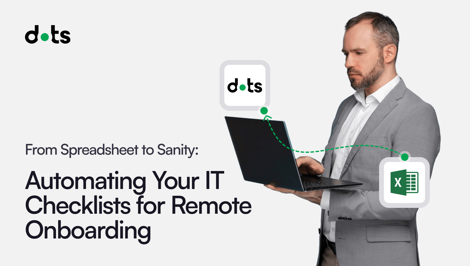 From Spreadsheet to Sanity: Automating Your IT Checklists for Remote ...